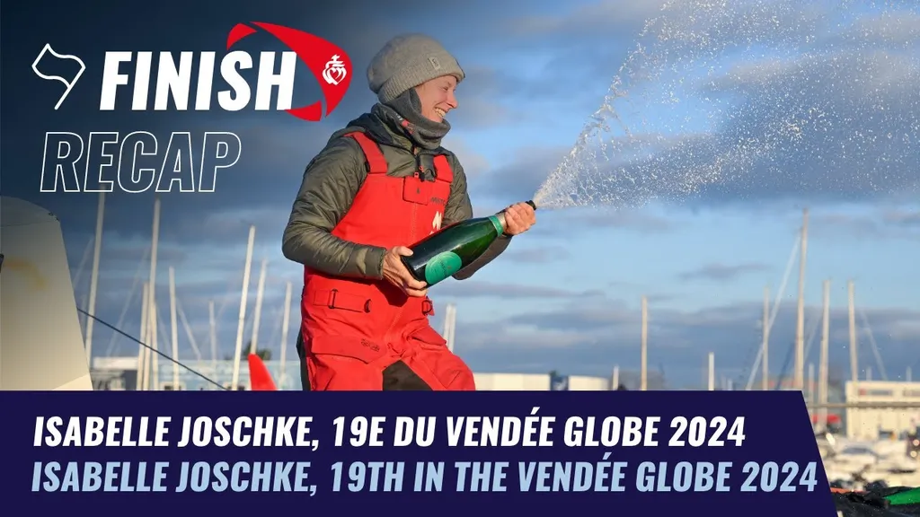 Isabelle Joschke, 19e du Vendée Globe | Finish Recap | Vendée Globe 2024 | Vendée Globe 2024